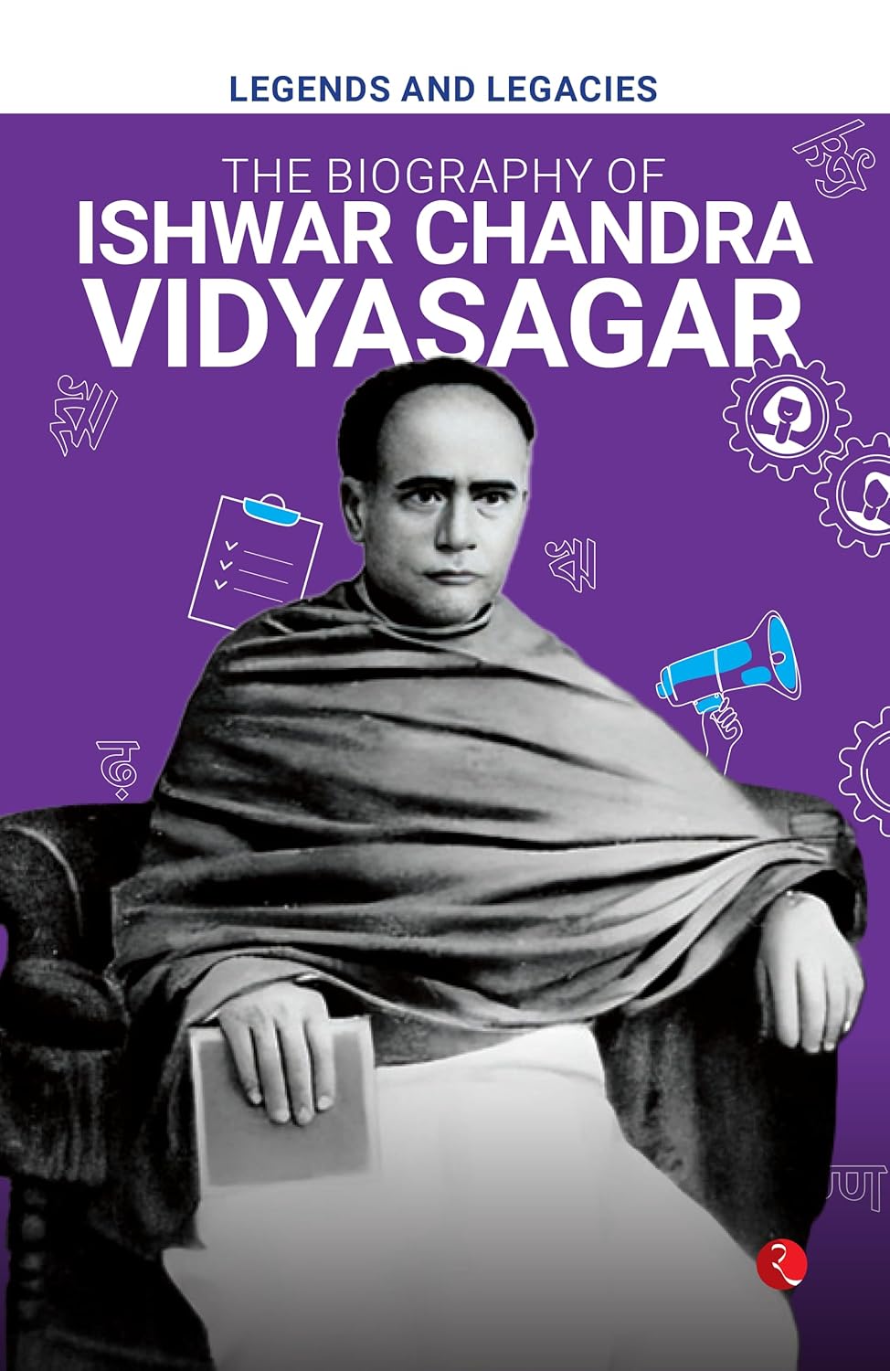 THE BIOGRAPHY OF ISHWAR CHANDRA VIDYASAGAR – Odyssey Online Store