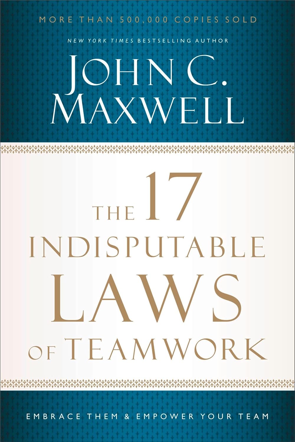 THE 17 INDISPUTABLE LAWS OF TEAMWORK – Odyssey Online Store